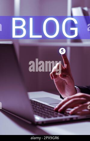 Sign displaying Blog, Business overview A regularly updated website web page written in ...