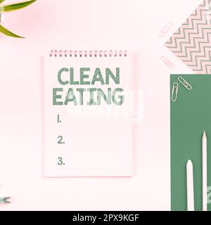 Hand writing sign Clean Eating. Business concept Practice of eating ...