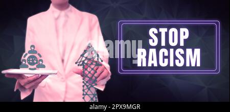Inspiration showing sign Stop Racism. Conceptual photo end the ...