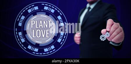 Conceptual caption Plant Love. Business approach a symbol of emotional ...