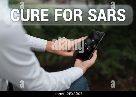 Sign displaying Cure For Sars. Word for Medical treatment over severe ...