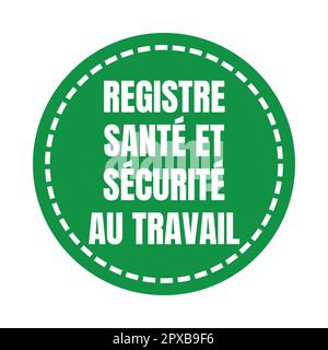 Occupational health and safety symbol called sante et securite au travail in French language ...