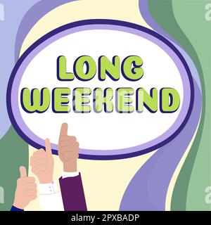 Hand writing sign Long Weekend. Internet Concept prolonged vacation ...