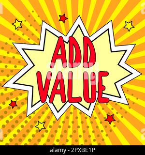 Writing displaying text Add Value. Internet Concept an improvement or ...