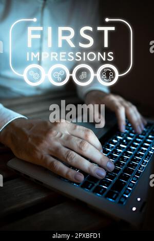 Sign displaying First Impressions. Business concept What a person ...