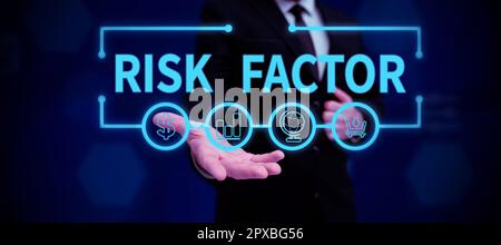 Sign displaying Risk Factor. Concept meaning Something that rises the ...