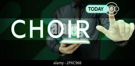 Text showing inspiration Choir. Word Written on a group organized to ...