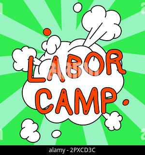 Hand writing sign Labor Camp. Business concept a penal colony where ...