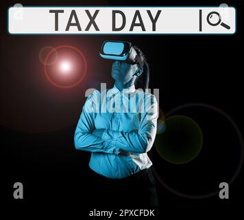Writing displaying text Tax Day. Internet Concept colloquial term for ...