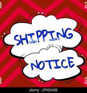 Text sign showing Shipping Notice. Conceptual photo ships considered ...