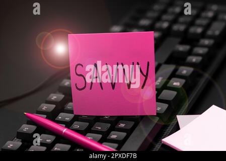 Handwriting text Savvy, Business overview having perception ...