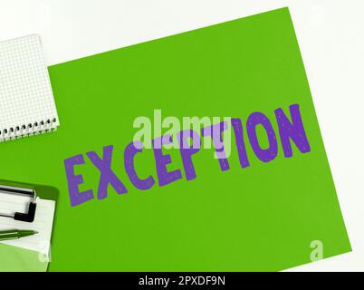 Writing displaying text Exception. Concept meaning person or thing that ...