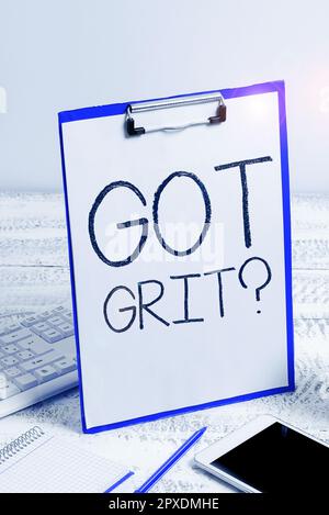 Hand writing sign Got Grit, Business idea A hardwork with perseverance ...