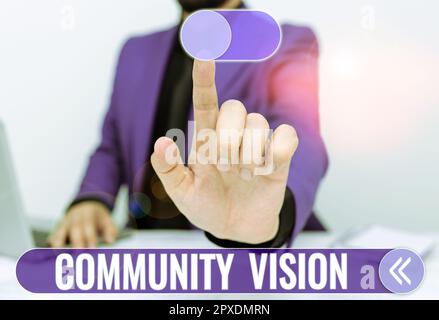 Sign displaying Community Vision. Business concept Neighborhood ...