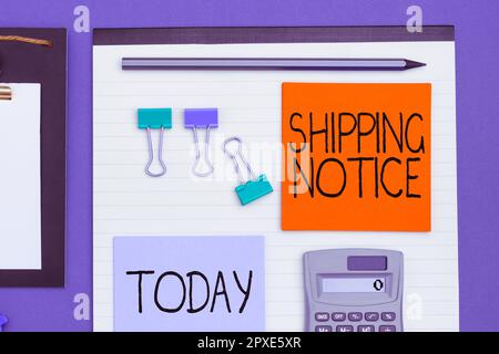 Conceptual caption Shipping Notice. Word Written on ships considered ...
