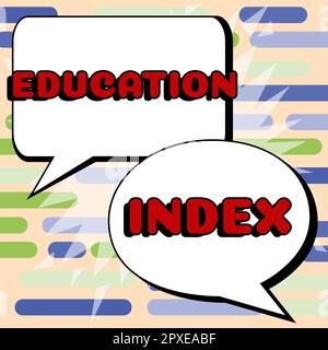 Writing displaying text Education Index, Business concept aiming to meet learning needs of all ...