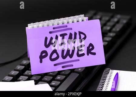 Text caption presenting Wind Power. Conceptual photo use of air flow to ...