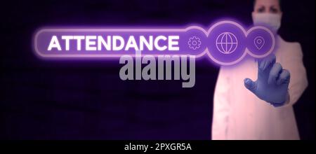Hand writing sign Attendance. Conceptual photo Going regularly Being ...
