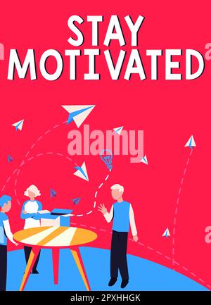 Handwriting text Stay Motivated. Business showcase Reward yourself ...