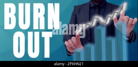Word writing text Burn Out. Business concept for Feeling of physical ...