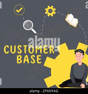 Inspiration showing sign Customer Base, Business idea encourage ...
