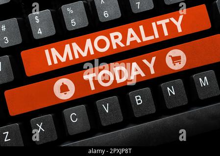 Hand writing sign Immorality, Business showcase the state or quality of ...