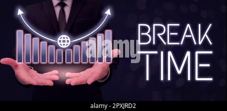 Text sign showing Break Time. Conceptual photo Vacation period resting ...
