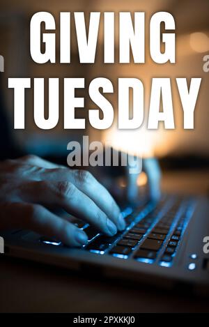 Sign displaying Giving Tuesday. Business idea international day of ...