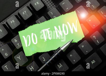 Text caption presenting Start Now. Business idea do not hesitate to get ...