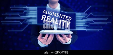 Text sign showing Augmented Reality, Word for technology that imposes ...