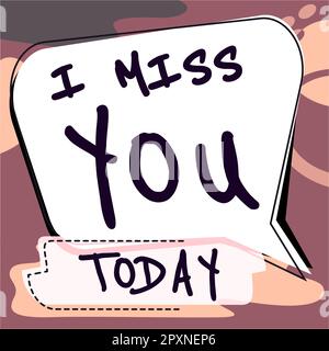 Inspiration showing sign I Miss You, Word Written on Feeling sad ...