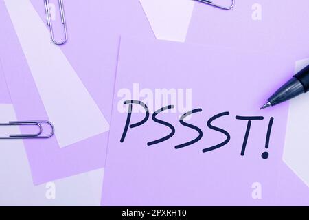 Sign displaying Pssst. Business overview Expression Way to attract ...