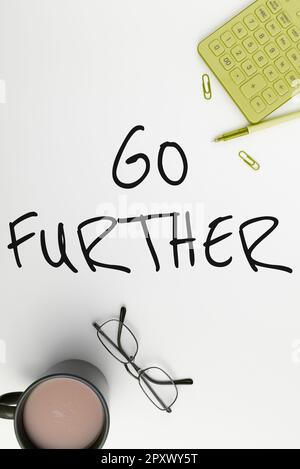Text caption presenting Go Further. Word Written on To move to a ...