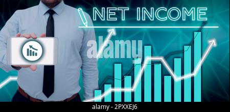 Sign displaying Net Income, Word Written on the gross income remaining ...