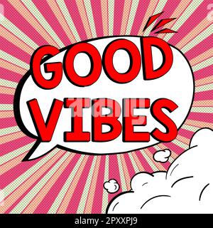 Text sign showing Good Vibes. Word Written on slang phrase for the ...