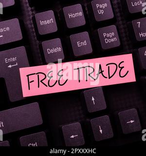 Inspiration showing sign Free Trade. Business concept The ability to ...