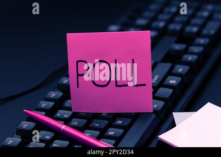 Handwriting text Poll. Concept meaning Record of the number of votes ...