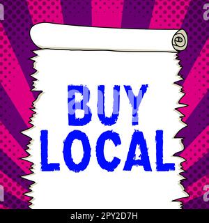 Handwriting text Buy Local. Business approach Patronizing products that ...