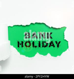 Writing displaying text Bank Holiday, Conceptual photo A day on which ...