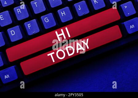 Inspiration showing sign Hi. Word for used as a greeting or to begin a ...