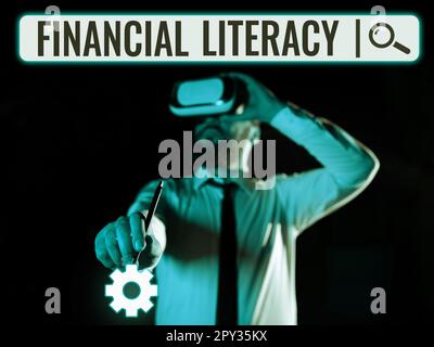 Inspiration showing sign Financial Literacy. Concept meaning Understand ...
