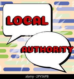 Hand writing sign Local Authority. Business showcase the group of ...