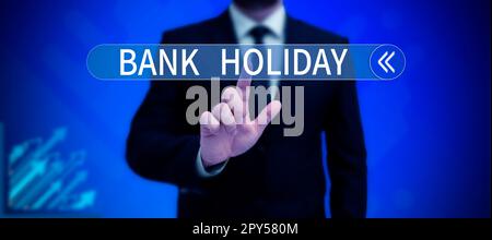 Text caption presenting Bank Holiday, Business overview A day on which ...