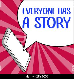 Conceptual display Everyone Has A Story. Word for Background ...