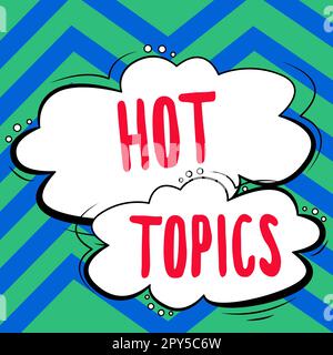 Hand writing sign Hot Topics. Business concept subject that a lot of ...