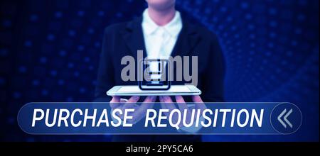 Sign displaying Purchase Requisition. Business showcase document used ...