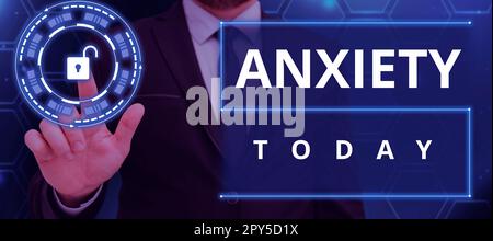 Text sign showing Anxiety. Business overview Excessive uneasiness and ...