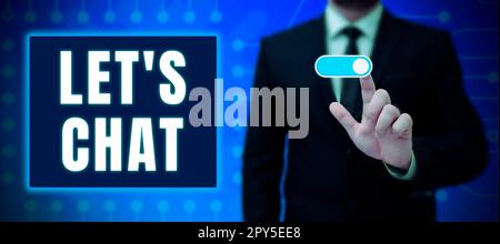 Inspiration showing sign LET'S CHAT. Business showcase inviting the ...