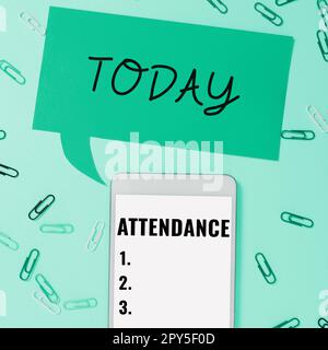 Sign displaying Attendance. Word Written on Going regularly Being ...