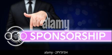 Sign displaying Sponsorship. Business approach Position of being a ...
